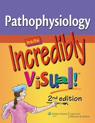 Buy Pathophysiology Made Incredibly Visual! (Incredibly Easy! Series ...