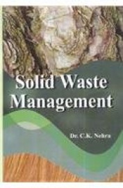 Buy Solid Waste Management book : Ck Nehra , 8184203004, 9788184203004 ...