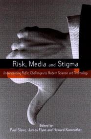 Buy Risk, Media And Stigma: Understanding Public Challenges To Modern ...