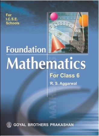 Buy Foundation Mathematics Class 6 : Icse book : Rs Aggarwal ...