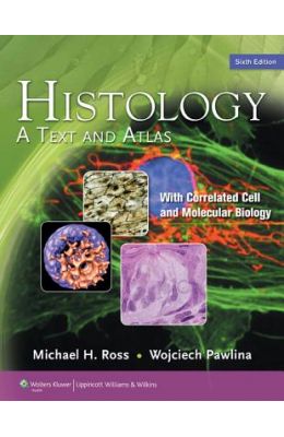 Buy Histology: A Text and Atlas book : Michael H. Ross , 0781772001 ...