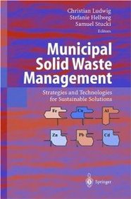 Buy Municipal Solid Waste Management: Strategies And Technologies For ...