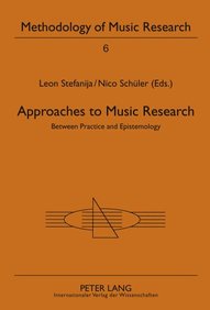 Buy Approaches to Music Research: Between Practice and Epistemology ...