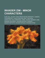 Buy Invader Zim - Minor Characters: Alan, Bill, Bloaty, Bob, Brain ...