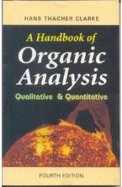 Buy Handbook Of Organic Analysis Qualitative & Quantitative book : Hans ...