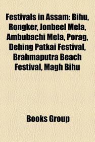 Buy Festivals in Assam: Bihu, Rongker, Jonbeel Mela, Ambubachi Mela ...