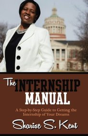 Buy The Internship Manual: A Step-by-Step Guide to Getting the ...