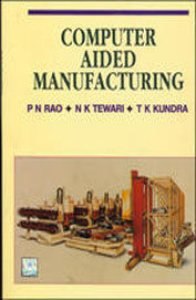 Buy Computer Aided Manufacturing book : Pn Rao,Nk Tewari,Tk Kundra ...
