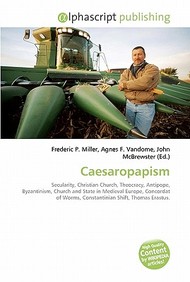 Buy Caesaropapism book : Agnes F. Vandome,Frederic P. Miller,John ...