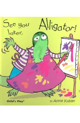 See You Later Alligator Book