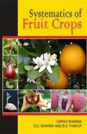 Buy Systematics Of Fruit Crops book : Girish Sharma,Oc Sharma,Bs Thakur ...
