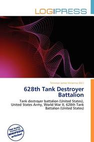 Buy 628th Tank Destroyer Battalion book : Terrence James Victorino ...