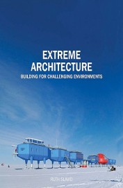 Buy Extreme Architecture Building For Challenging Environments book ...