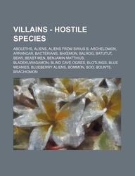 Buy Villains - Hostile Species: Aboleths, Aliens, Aliens from Sirius B ...