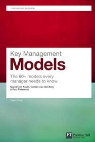 Buy Key Management Models: The 60+ Models Every Manager Needs To Know ...