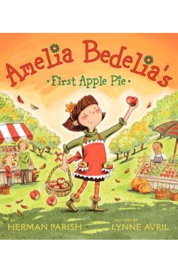Buy Amelia Bedelia's First Apple Pie book : Herman Parish , 0061964115 ...