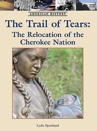 Buy Trail of Tears: The Relocation of the Cherokee Nation (American ...