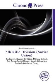 Buy 5th Rifle Division (Soviet Union) book : Pollux Variste Kjeld ...