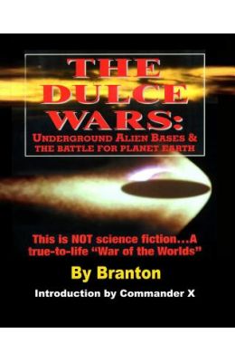 Buy The Dulce Wars: Underground Alien Bases and the Battle for Planet ...