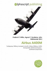 Buy Airbus A400m book : Agnes F. Mcbrewster,Frederic P. Vandome,John ...