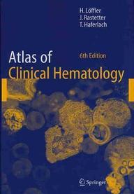 Buy Atlas Of Clinical Hematology book : Loffler , 354021013X ...