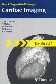 Buy Cardiac Imaging (Direct Diagnosis in Radiology) book : Claus ...