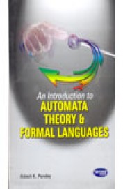 Buy Introduction To Automata Theory & Formal Languages book : Adesh K Pandey , 8189757148 ...