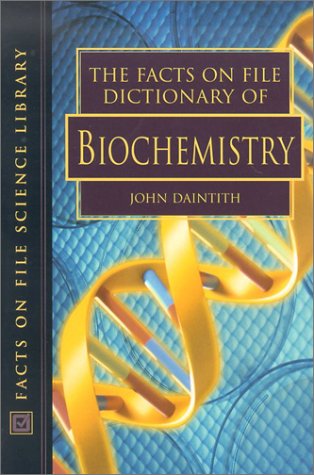 Buy The Facts on File Dictionary of Biochemistry (Facts on File Science ...