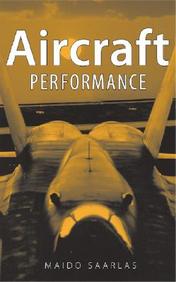 Buy Aircraft Performance book : Saarlas , 0470044160, 9780470044162 ...