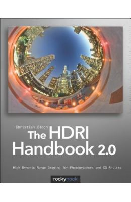 Buy The Hdri Handbook 2.0: High Dynamic Range Imaging for Photographers ...