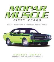 Buy Mopar Muscle: 50 Years book : Robert Genat , 0760320160 ...