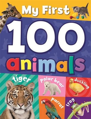 Buy My First 100 Animals book : Ticktock , 1848989172, 9781848989177 ...