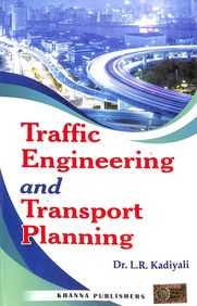 Buy Traffic Engineering & Transport Planning book : Lr Kadiyali ...