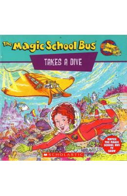 Buy Magic School Bus: Takes A Dive - A Book About Coral Reefs book ...