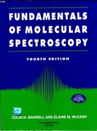 Buy Fundamentals Of Molecular Spectroscopy book : Colin Banwell ...