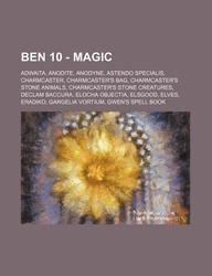 Buy Ben 10 - Magic: Adwaita, Anodite, Anodyne, Astendo Specialis ...