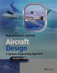 Buy Aircraft Design : A Systems Engineering Approach book : Mohammad ...