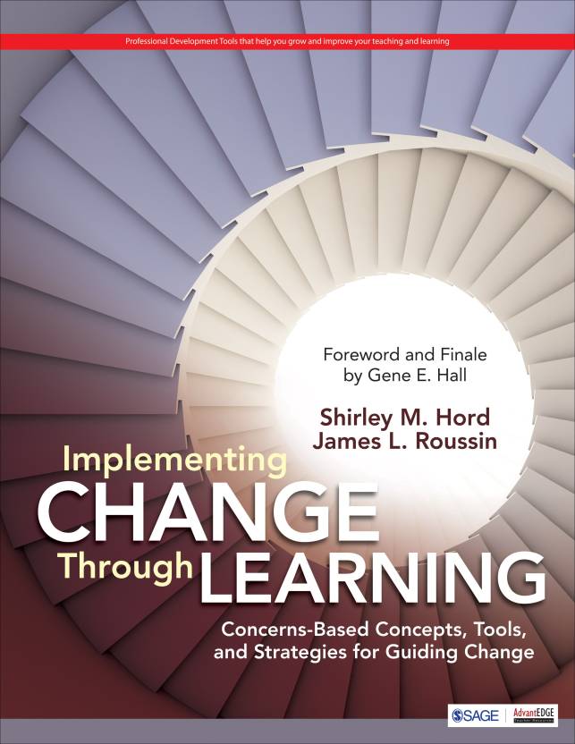 Buy Implementing Change Through Learning Concerns-Based Concepts, Tools ...