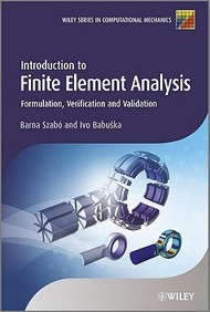 Buy Introduction to Finite Element Analysis: Formulation, Verification ...