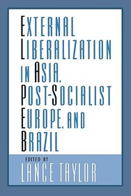 Buy External Liberalization in Asia, Post-Socialist Europe, and Brazil ...