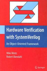 Buy Hardware Verification With Systemverilog: An Object-Oriented Framework book : Mike Mintz ...