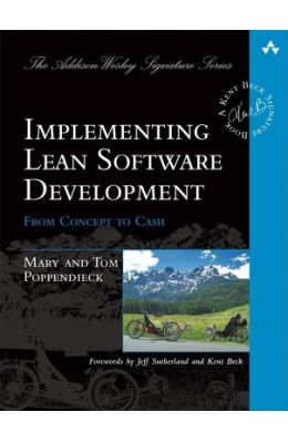Buy Implementing Lean Software Development: From Concept to Cash book ...