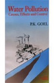 Buy Water Pollution Causes Effects & Control book : Pk Goel , 8122418392, 9788122418392 ...