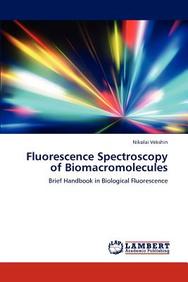 Buy Fluorescence Spectroscopy of Biomacromolecules book : Nikolai ...