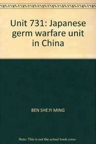 Buy Unit 731: Japanese germ warfare unit in China book : BEN SHE.YI ...