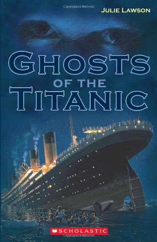 Buy Ghosts Of The Titanic book : Julie Lawson , 1443100412 ...