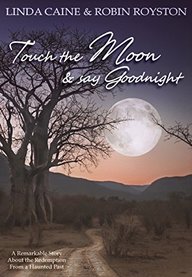 Buy Touch the Moon and Say Goodnight book : Linda Caine,Dr. Robin ...