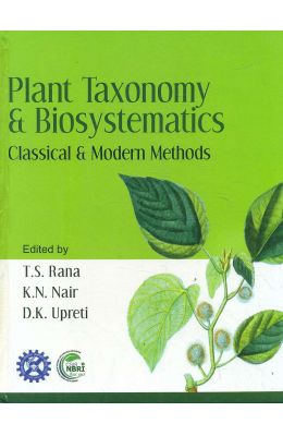 Buy Plant Taxonomy & Biosystematics Classical & Modern Methods book ...