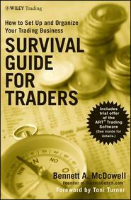 Buy Survival Guide For Traders: How To Set-Up And Organize Your Trading Business (Wiley Trading ...