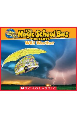 Buy Magic School Bus Presents : Wild Weather book : Joanna Cole ...